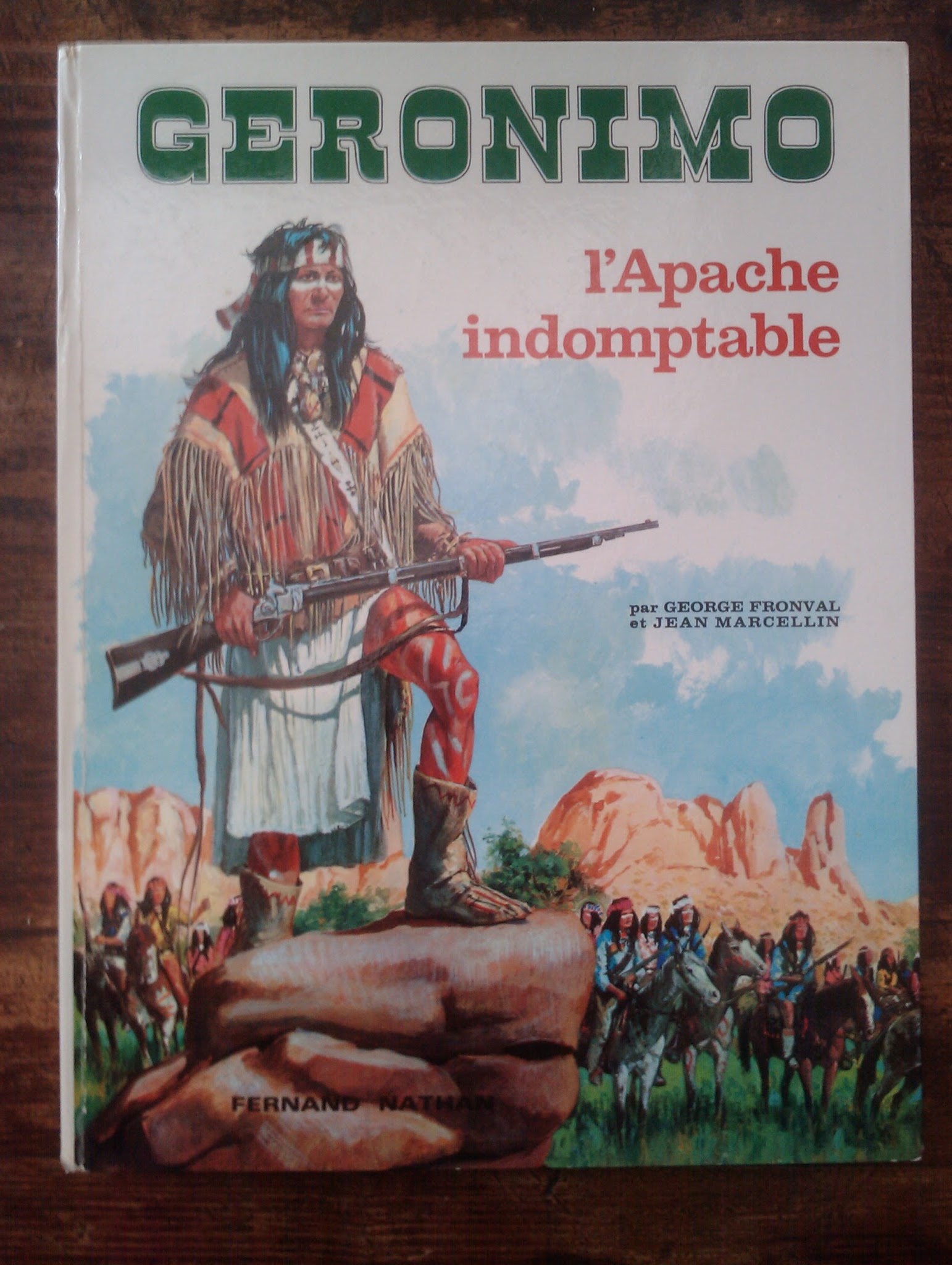 Fronval, Georges et Marcellin, Jean. Géronimo l'Apache indomptable ...